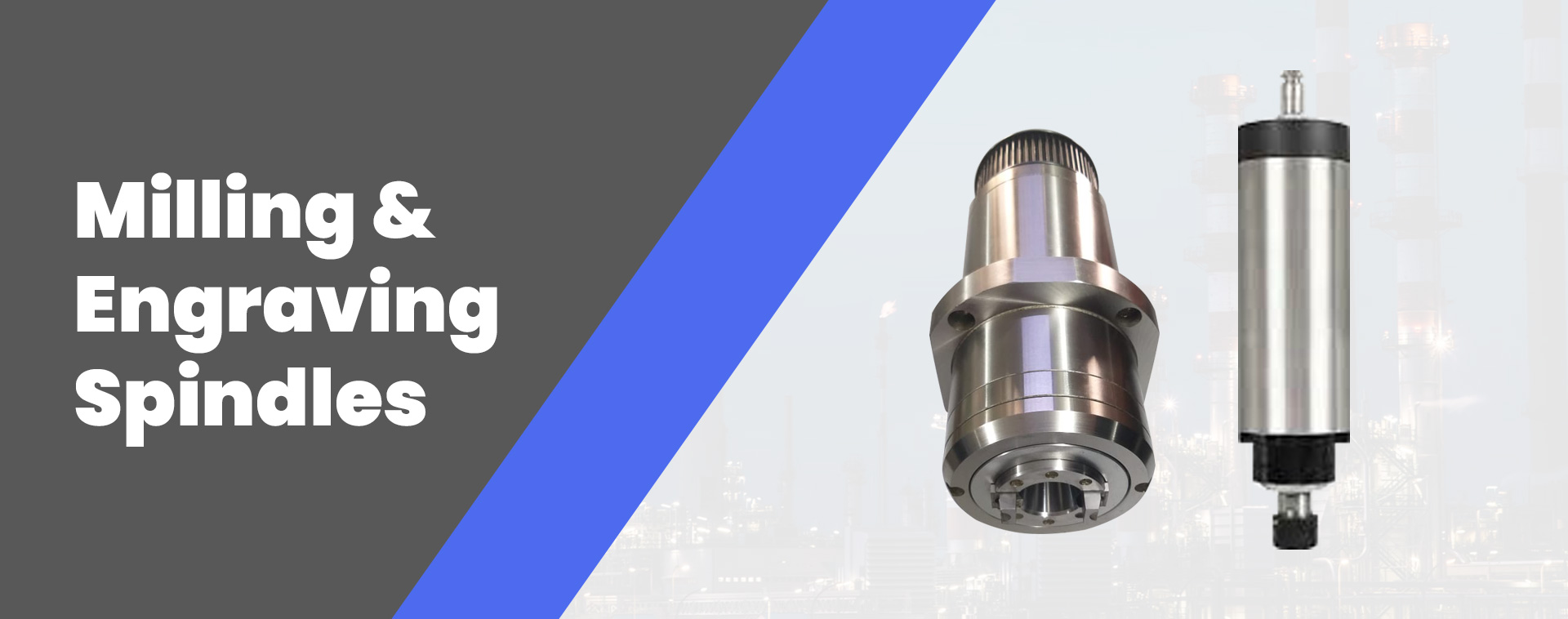 Spindle Manufacturer | CNC Spindles | NuLook CNC Services